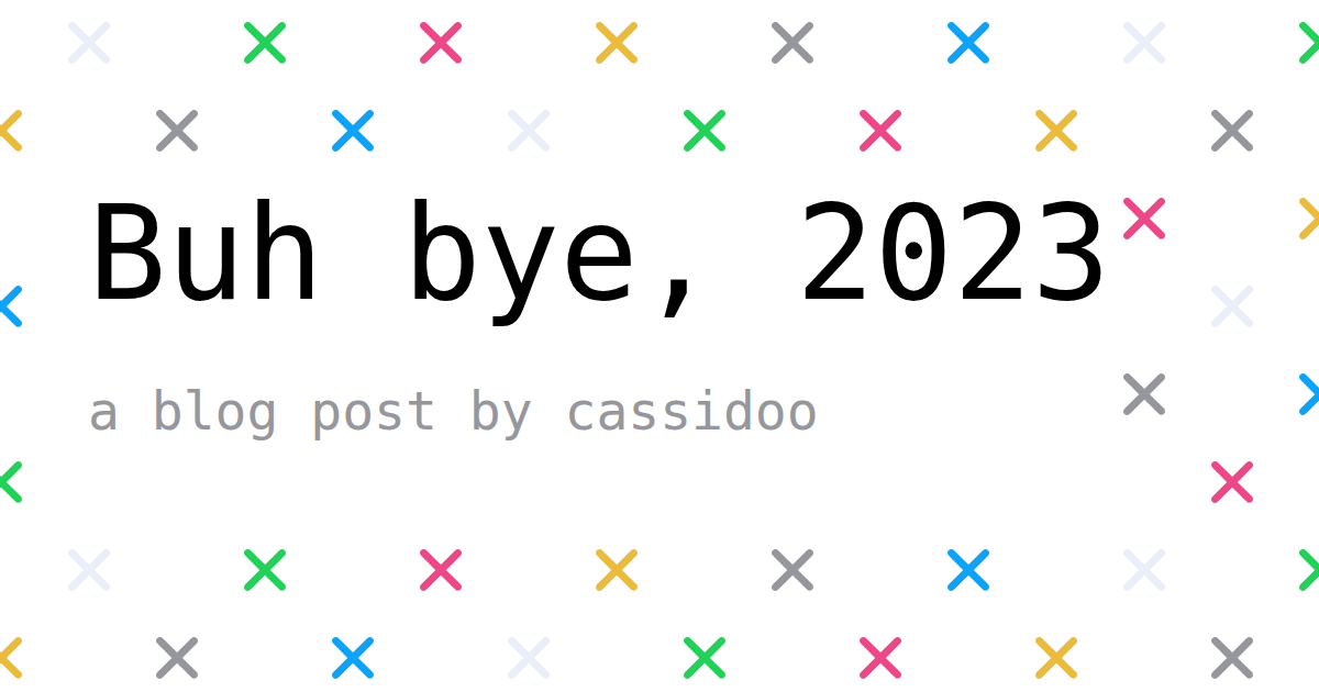 Buh bye, 2023
