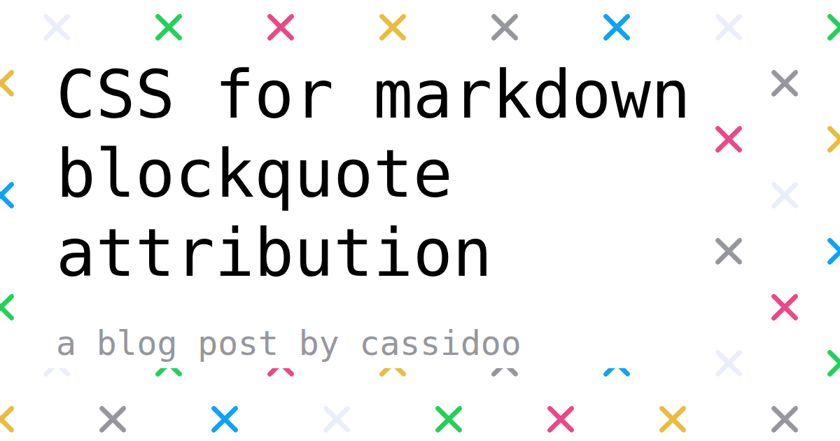 CSS for markdown blockquote attribution