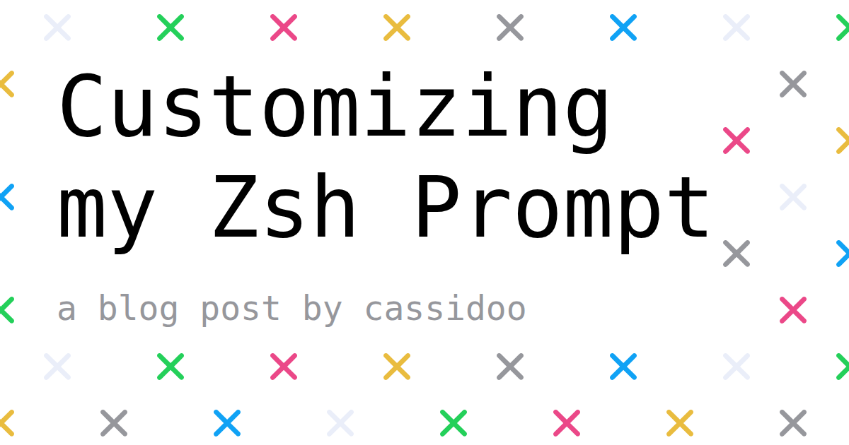 Customizing my Zsh Prompt