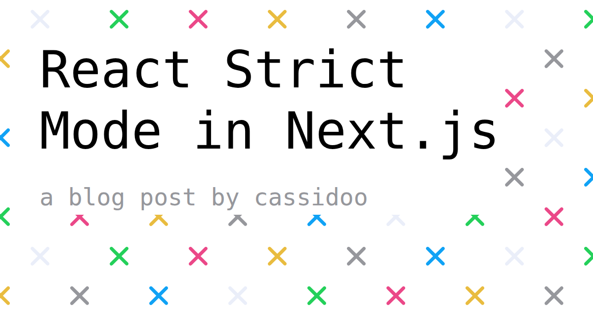 React Strict Mode in Next.js