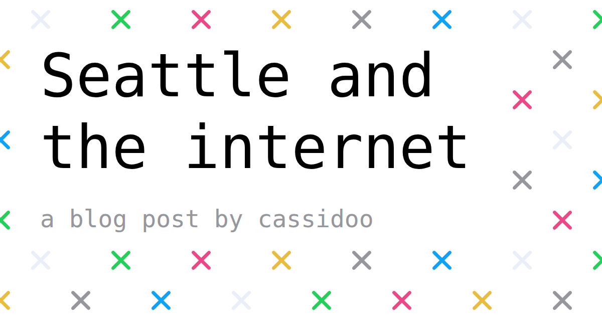 Seattle and the internet